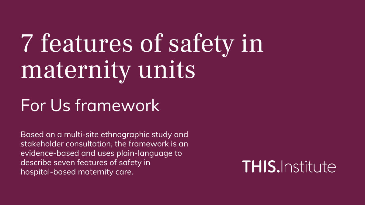For Us framework - 7 features of safety in maternity units